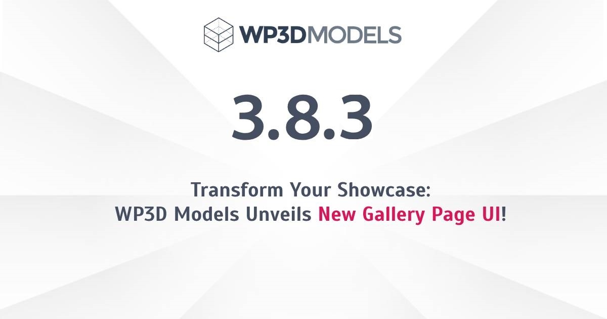 Breaking News: Next Level Virtual Showcase with WP3D Models' All-New Gallery Page Design! - WP3D ...